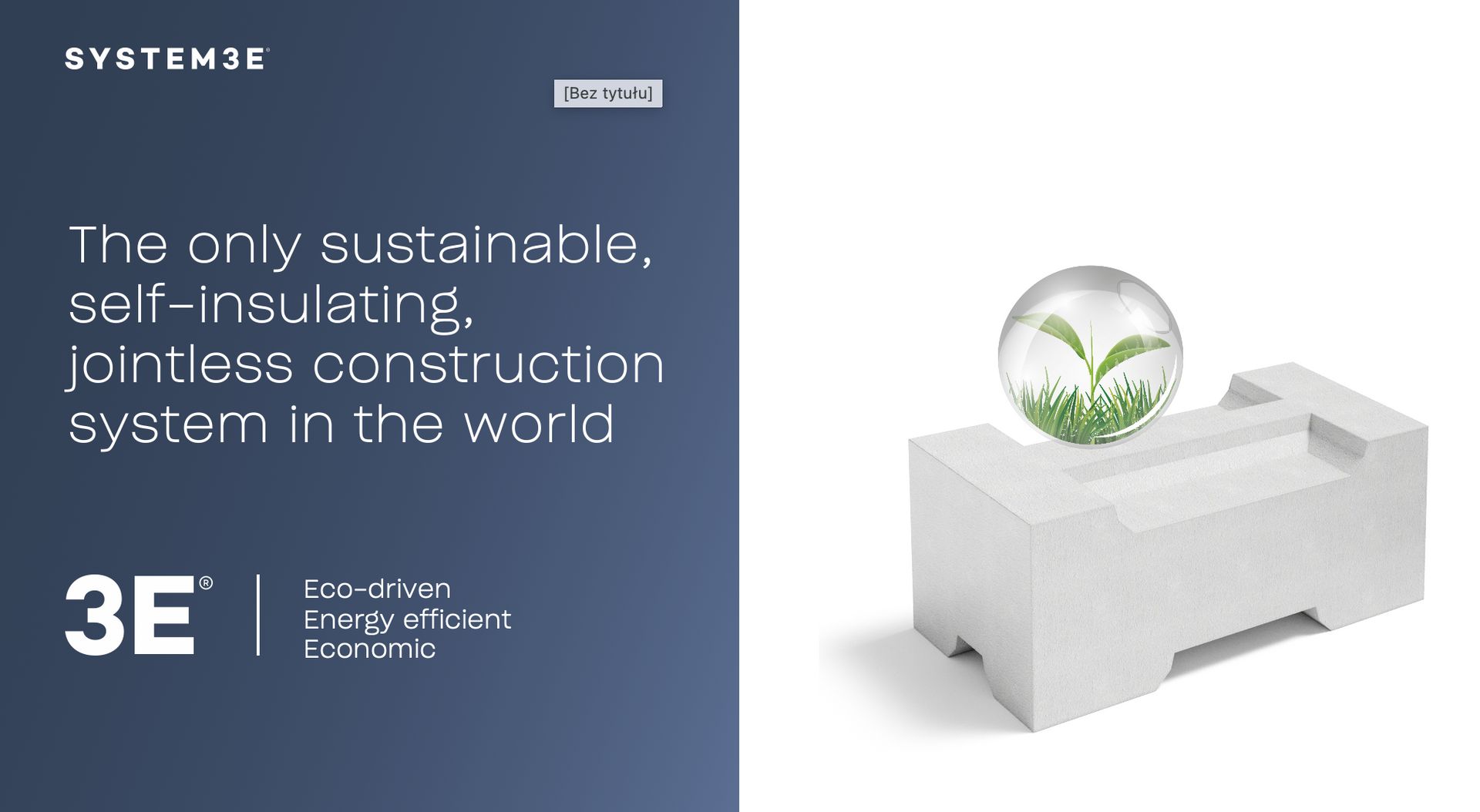 SYSTEM 3E S.A: Ecological, economical and energy-saving construction ...