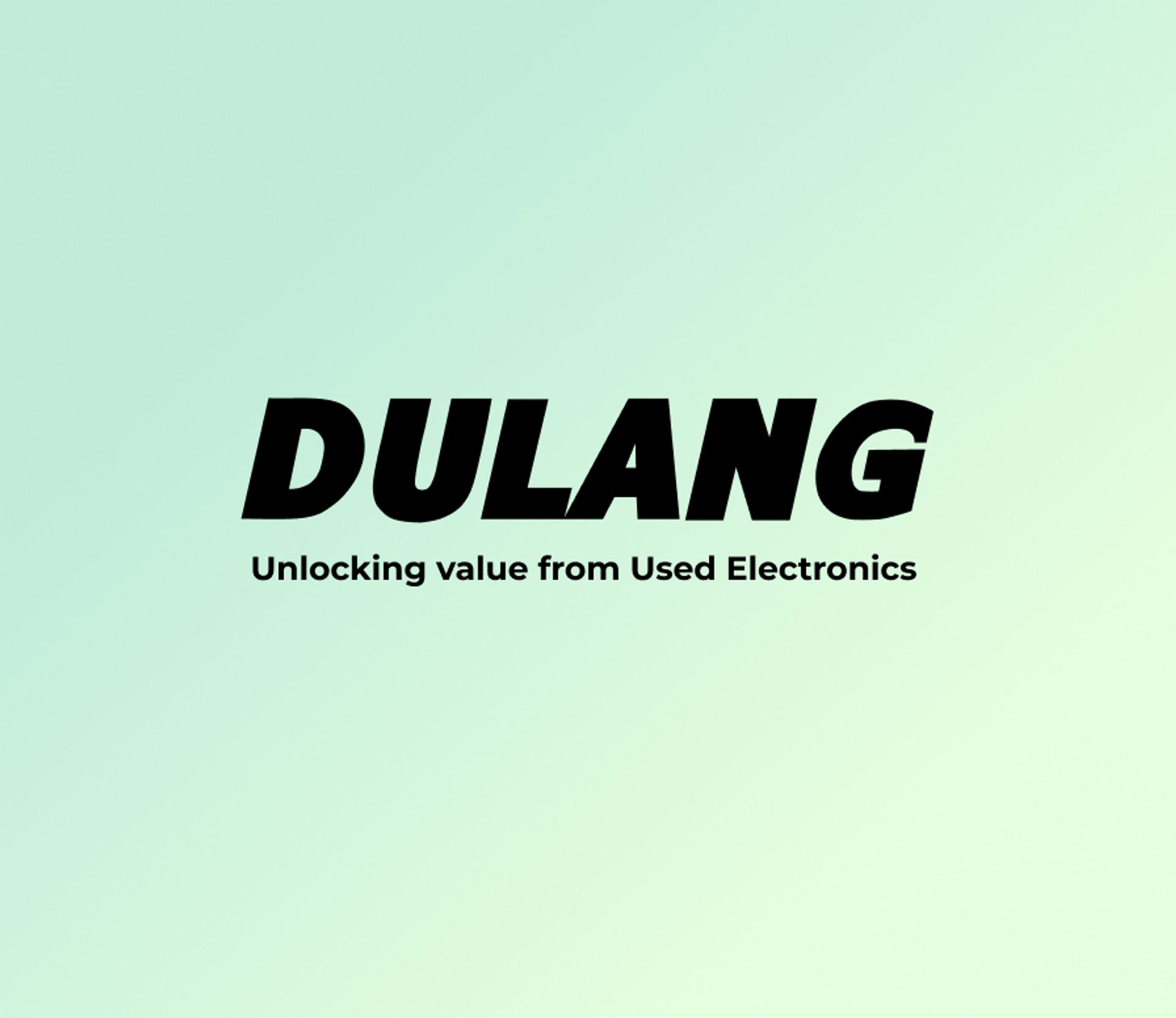 Dulang: All-in Used Electronics Platform That Enables Circularity in Electronics - UpLink ...